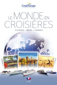 Brochures 2018-19 : croisières fluviales en Europe et dans le monde | CroisiEurope